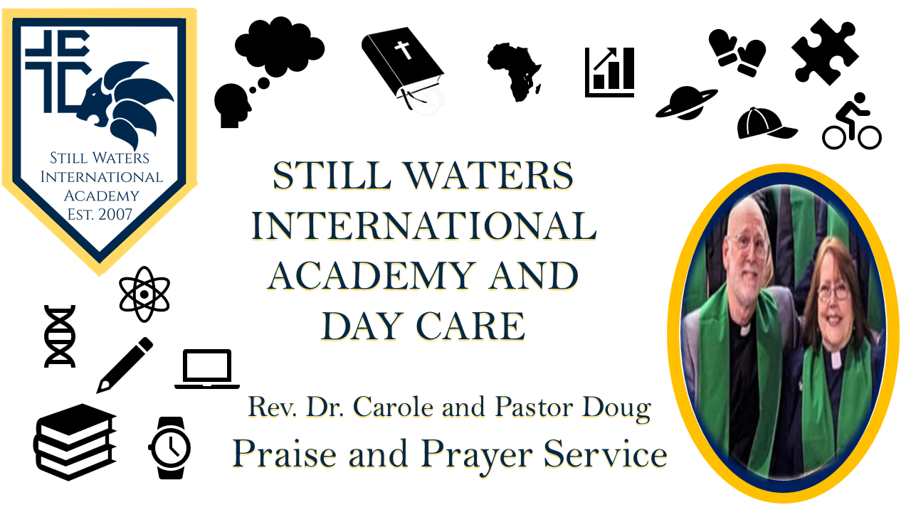 Still Waters Intl. Academy and Daycare Praise and Prayer Service 2024 ...